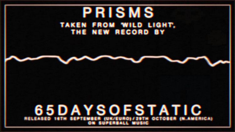 65daysofstatic: Prisms – El Santo del Rock