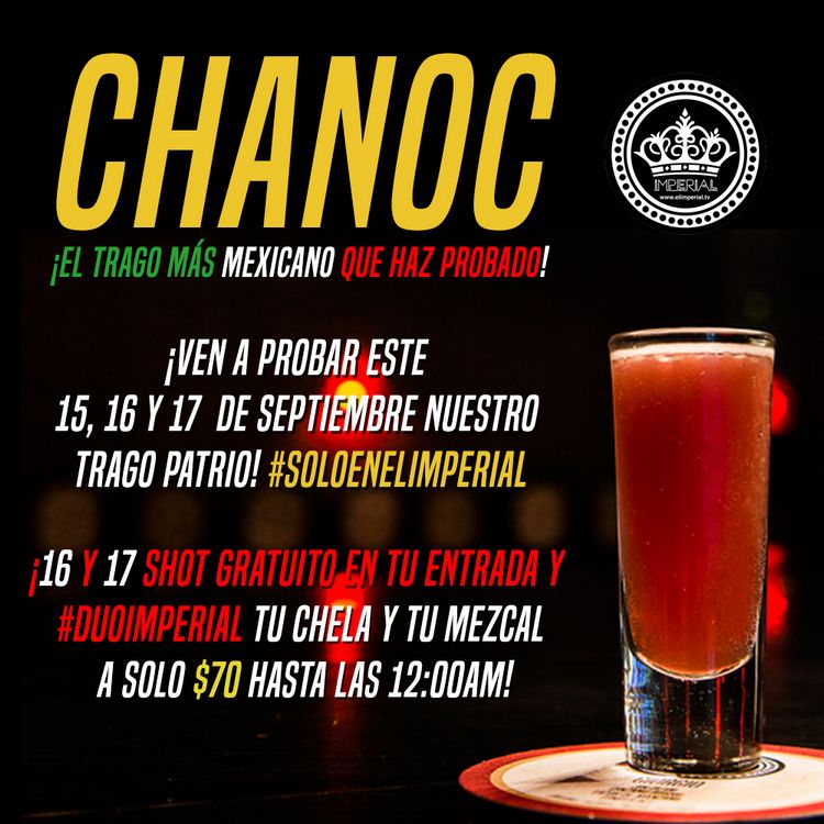 #SoloEnElImperial: Chanoc El trago mas Mexicano – El Santo del Rock