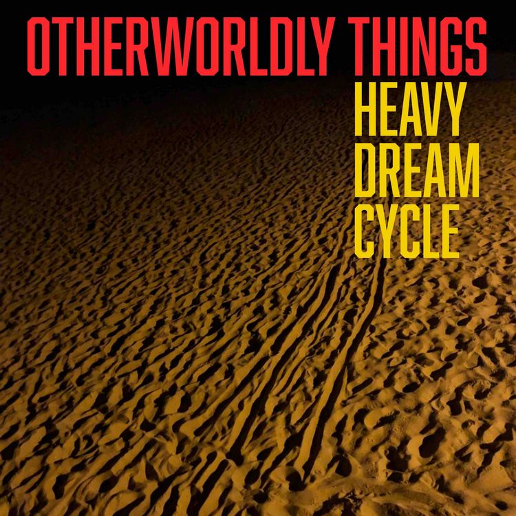 Otherworldly Things: Heavy Dream Cycle EP – El Santo del Rock
